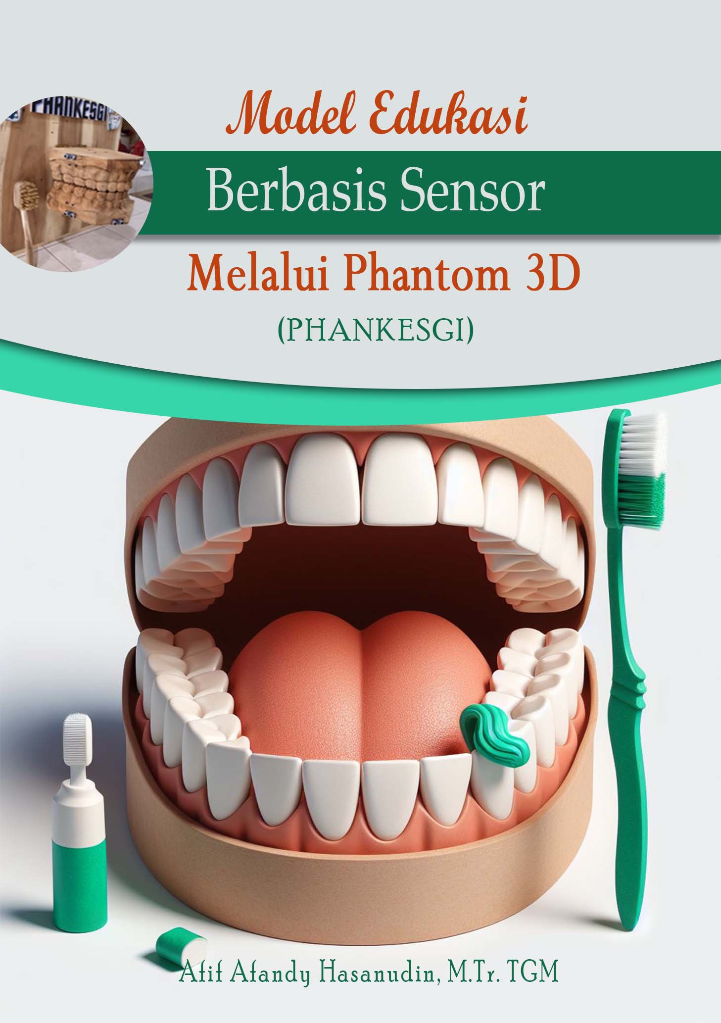 Model Edukasi Berbasis Sensor melalui Phantom 3D (PHANKESGI) terhadap ...