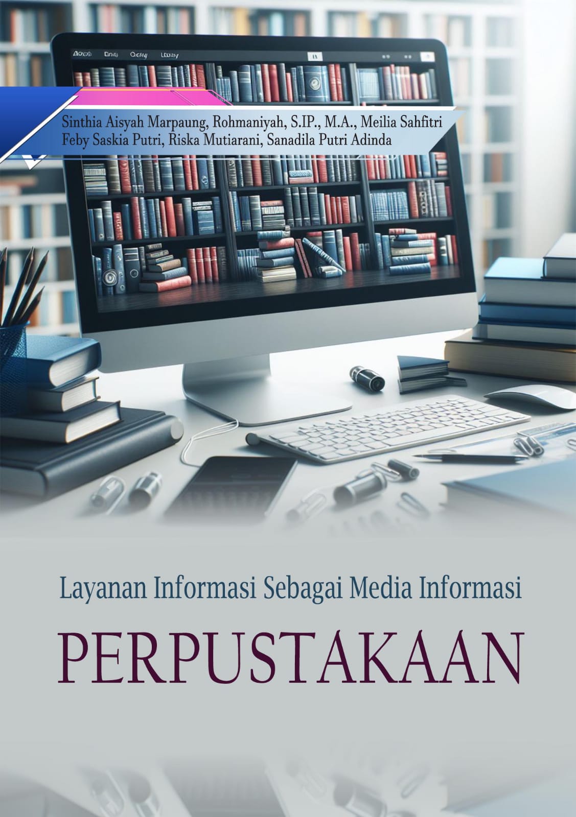 Layanan Informasi sebagai Media Informasi Perpustakaan | CV Nakomu